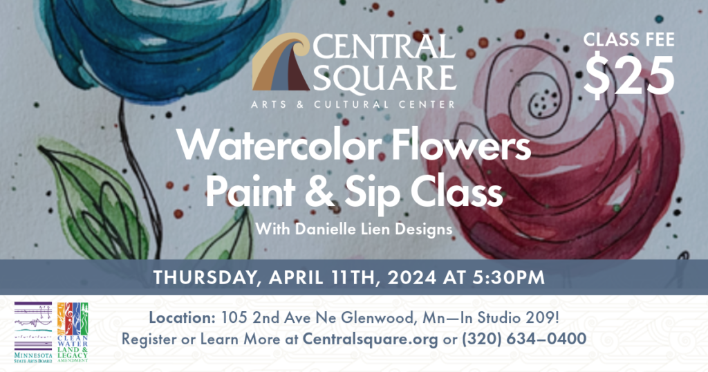 Class: Watercolor Flowers Paint & Sip - Central Square Inc.